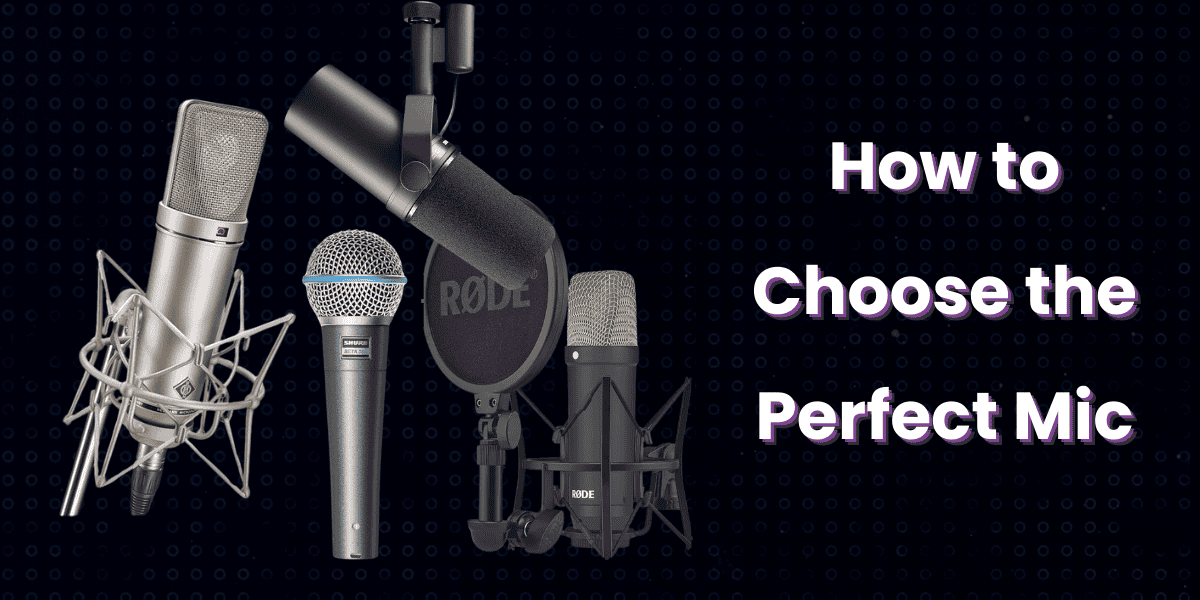 How to Choose the Perfect Mic for Your Voice: Expert Selection guide ...